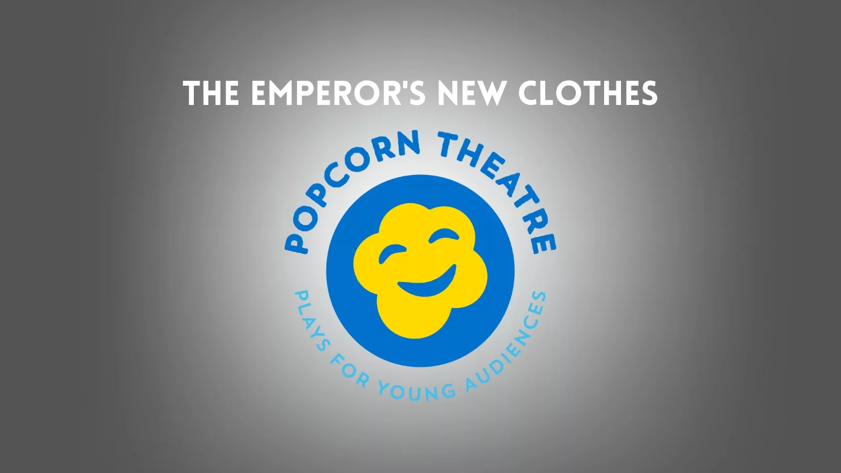 Popcorn Theatre – The Emperor’s New Clothes - Fargo Underground