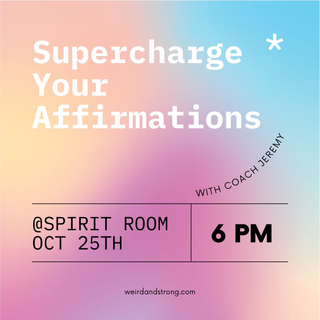 Supercharge Your Affirmations - Fargo Underground