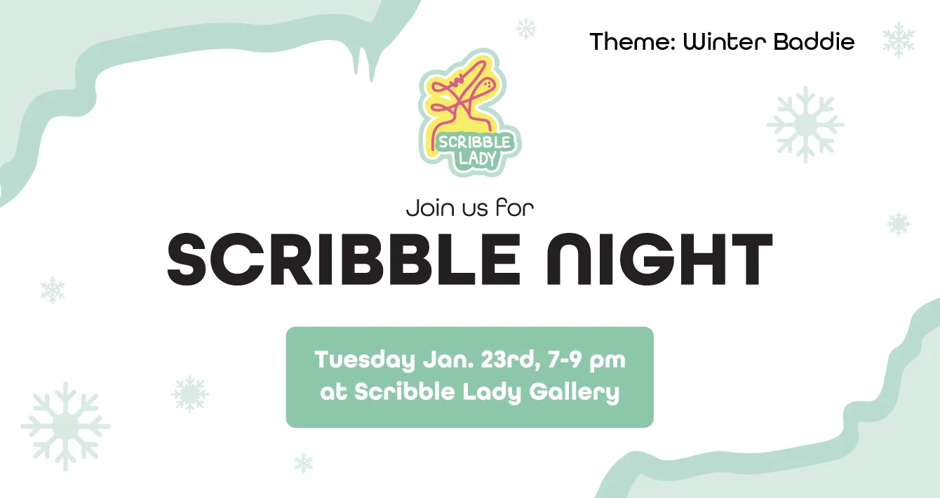Scribble Night - Winter Baddie Edition - Fargo Underground