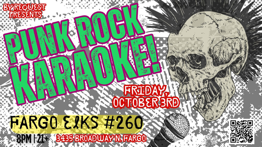 PUNK ROCK KARAOKE! Oct. 3rd at THE ELKS - Fargo Underground