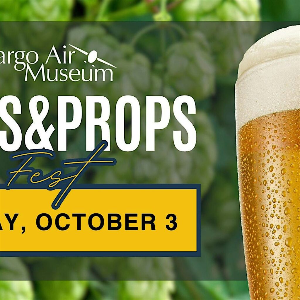 Fargo Air Museum Hops and Props - Fargo Underground